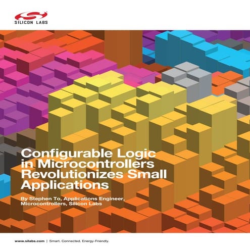 Configurable Logic In Microcontrollers Revolutionizes Small Applications Pdf