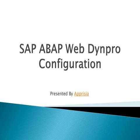 Configuration Of Sap Abap Web Dynpro Ppt