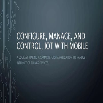 Configure, Manage, and Control IoT with Mobile | PPT