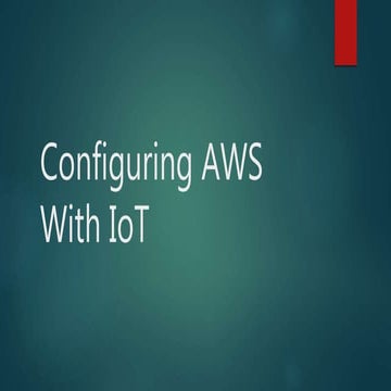 Configuring Aws With Iot Ppt 0286