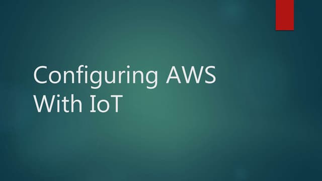 Configuring Aws With Iot Ppt