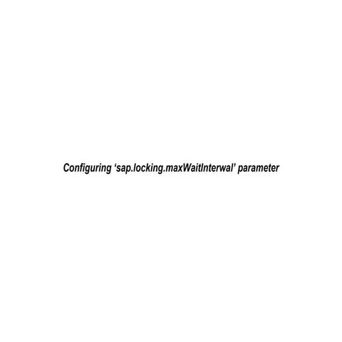 Configuring max waitinterval | PPT