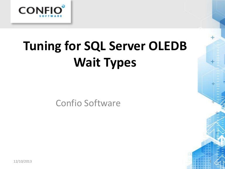 Tuning For Sql Server Oledb Wait Types 