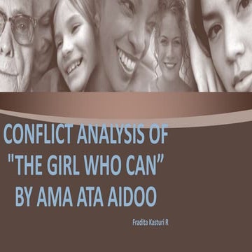 PLOT ANALYSIS IN "THE GIRL WHO CAN" BY AMA ATA AIDOO | PPTX
