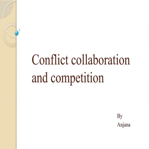 Conflict collaboration and competition.pptx