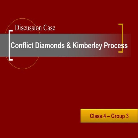 Conflict Diamonds & Kimberley Process | PPTX