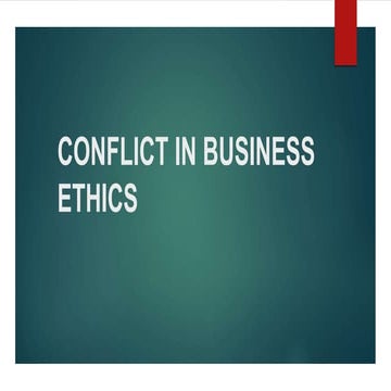 Conflict in business ethics | PPTX
