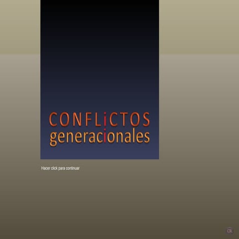 Conflictos generacionales Ramiro Perez Alvarez | PPT