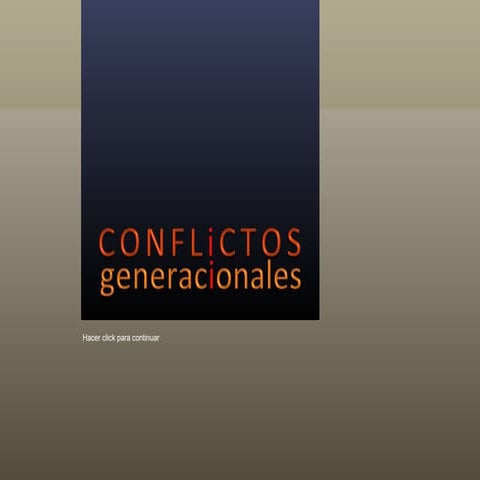 Conflictos generacionales Ramiro Perez Alvarez | PPT