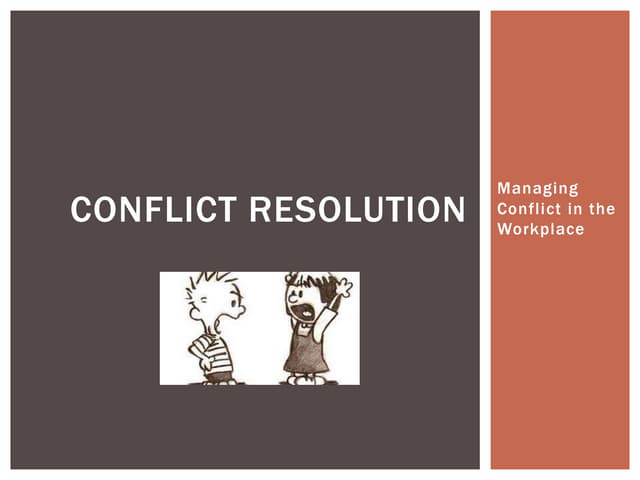 Conflict (types and causes),conflict resolution | PPTX