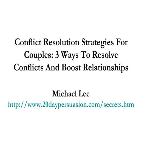 Conflict Resolution Strategies For Couples: 3 Ways To Resolve Conflicts ...