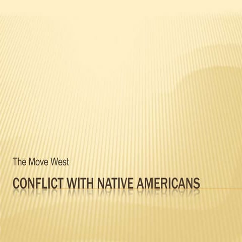 Conflict with native americans(8) | PPT