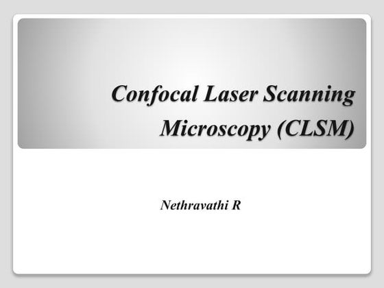 Confocal laser scanning microscopy | PPT
