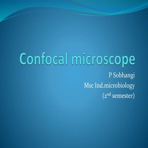 Confocal microscope ppt and their working mechanism | PPTX