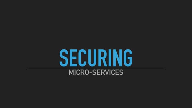 Securing MicroServices - ConFoo 2017 | PPT Securing MicroServices - ConFoo 2017 | PPT