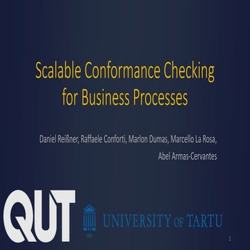Scalable Conformance Checking of Business Processes | PPT