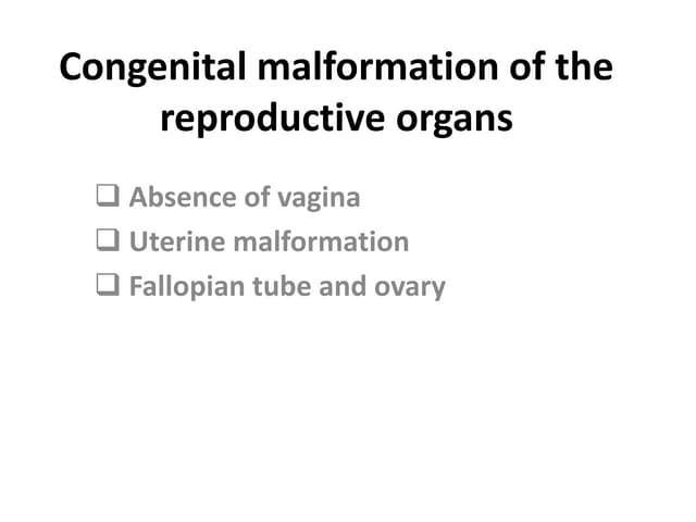 Congenital malformations of female genital tract ppt | PPTX