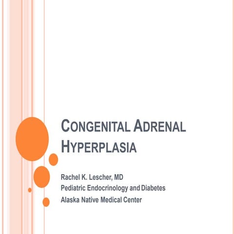 Congenital Adrenal Hyperplasia (CAH) | PPTX