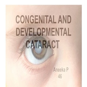 CONGENITAL AND DEVELOPMENTAL CATARACT-1.pptx