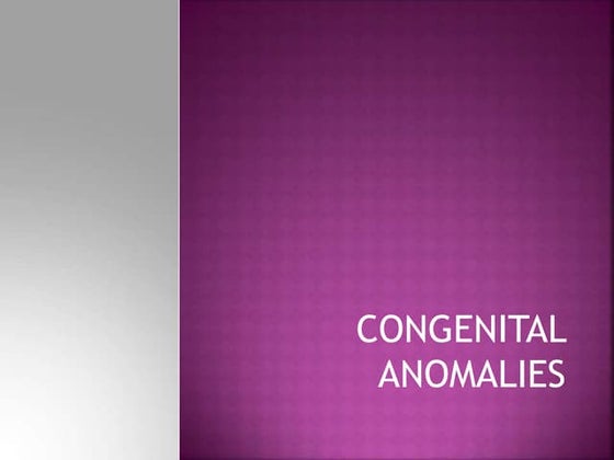 Congenital Abnormalities | PPTX