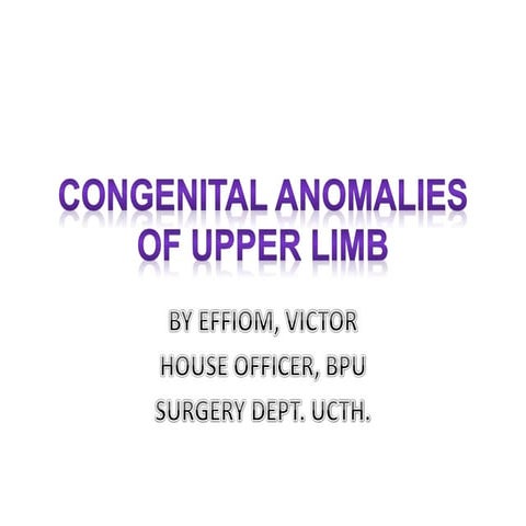 Congenital anomalies of upper limb | PPTX