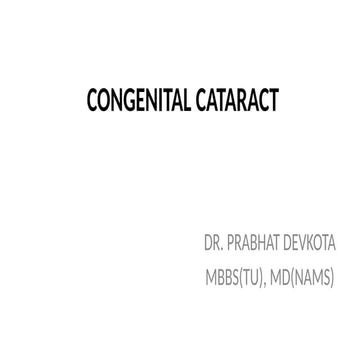 Congenital Cataract, Dr. Prabhat Devkota.pptx