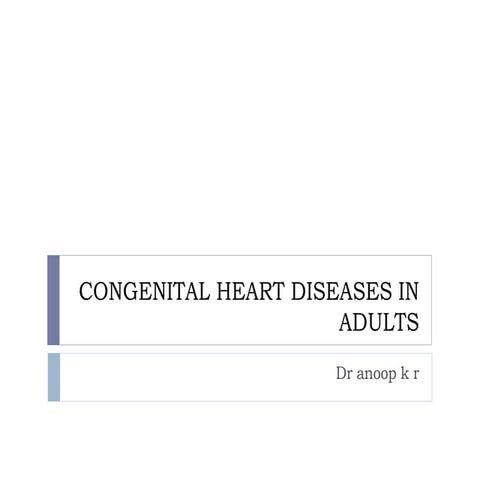 Adult Congenital Heart Disease Guidelines Introduction
