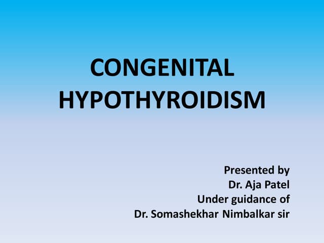 Congenital hypothyroidism | PPTX