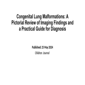 Congenital Lung Malformations in pediatrics.pptx