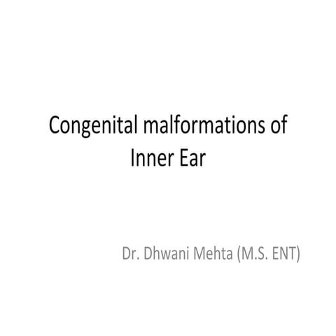 Congenital Malformations of Inner Ear.pptx