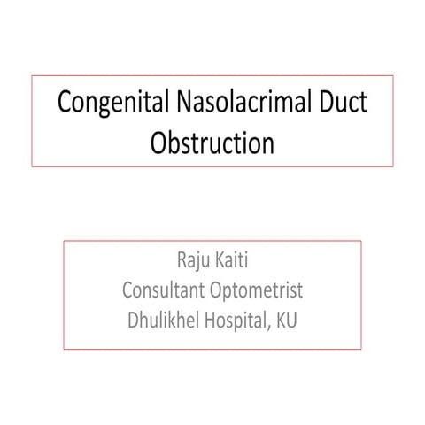 Congenital Nasolacrimal Duct Obstruction Pptx