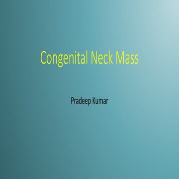 Congenital neck mass radiology pk final | PPTX