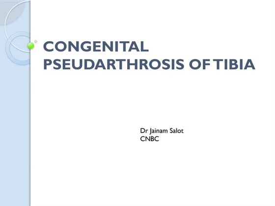 Congenital pseudoarthrosis the of tibia | PPT