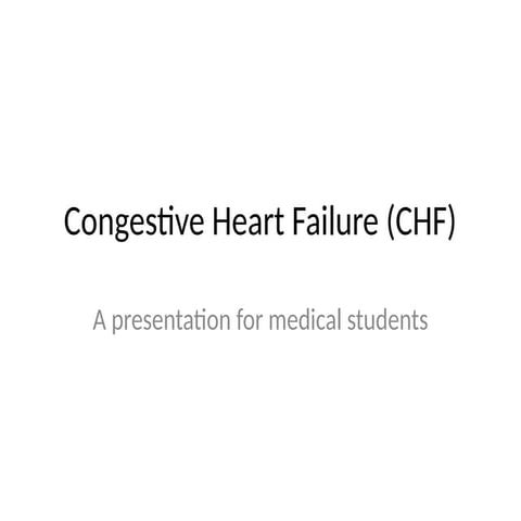 Congestive_Heart_Failure_Presentation.pptx medical science | PPTX