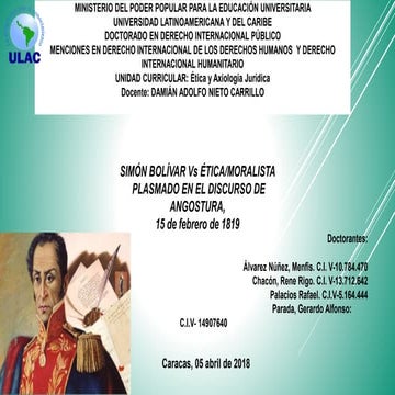 SIMÓN BOLÍVAR VS ÉTICA MORALISTA PLASMADA EN EL DISCURSO DE ANGOSTURA ...