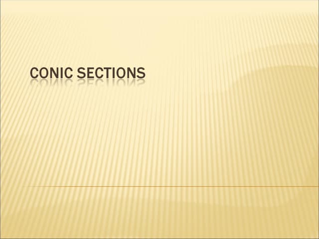 Conic Sections (Class 11 Project) | PPTX