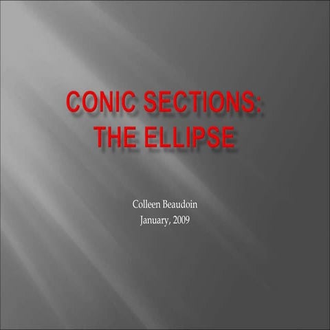 Conic Sections Ellipses FCIT compat.ppt