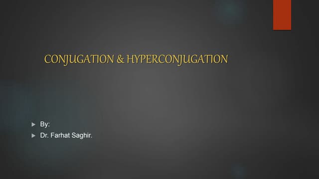 Hyperconjugation | PPTX