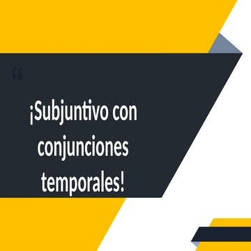 Subjuntivo con conjunciones | PPTX