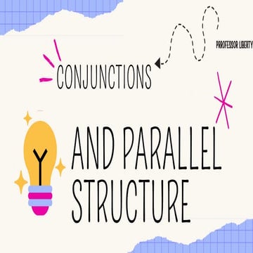 GRAMMAR TOPIC: CONJUNCTION PARALLEL STRUCTURE | PPTX