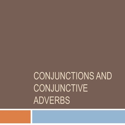 Conjunctions And Conjunctive Adverbs Ppt