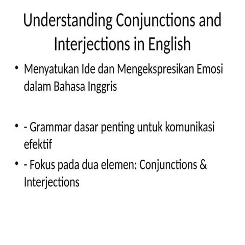 Conjunctions_Interjections_Presentation - DRAFT.pptx
