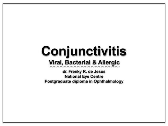 Presentation on Ophthalmic Conjunctivitis.pptx