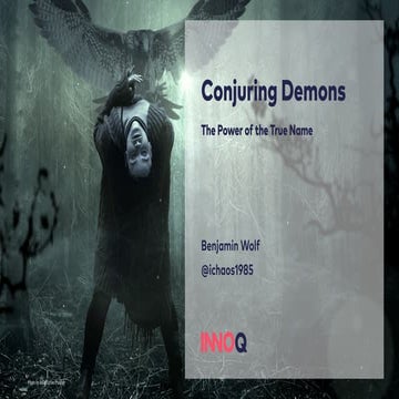 DevDay 2018: Benjamin Wolf - Conjuring Demons: Die Macht des wahren ...