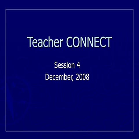 Teacher Connect Session 4 | PPT | Educational Assessment | Education