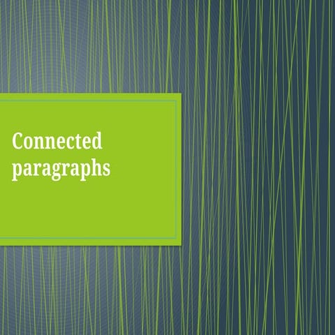 Effective Techniques for Writing Connected Paragraphs with ...
