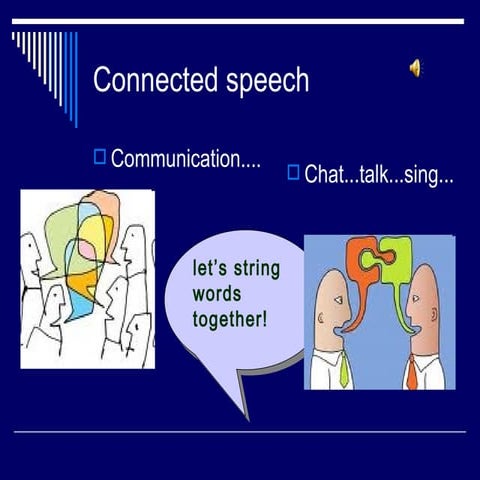 Connected speech features | PPT