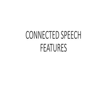 phonetics and phonology CONNECTED SPEECH FEATURES | PPTX