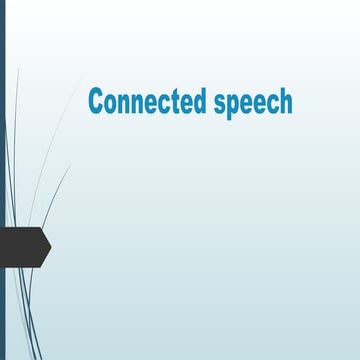 Connected speech new..pptxtttttttttggggg | PPTX