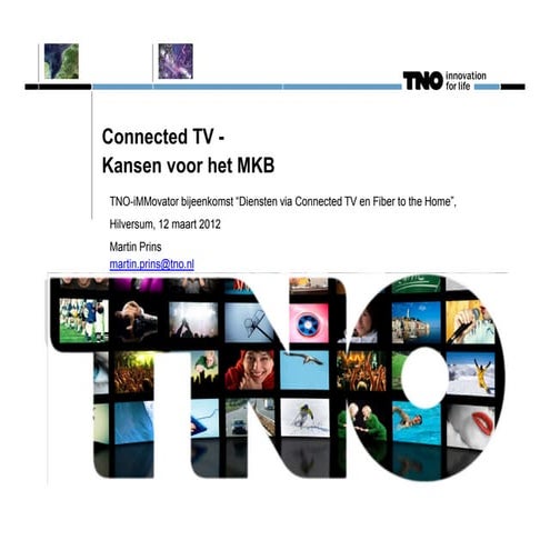 Presentatie Martin Prins (TNO) over Connected TV | PPT